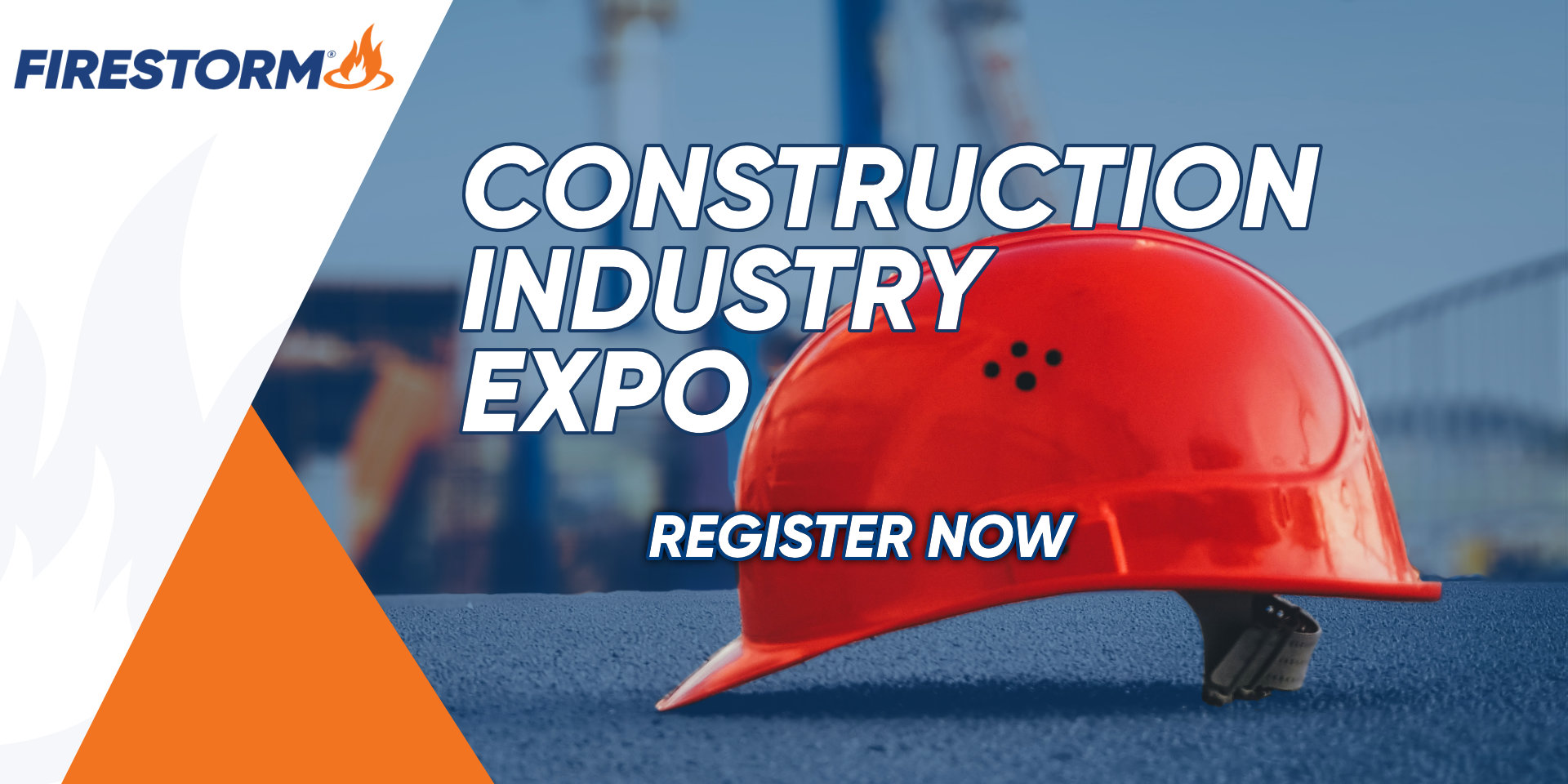 Firestorm® B2B Construction Industry Expo Event | Firestorm